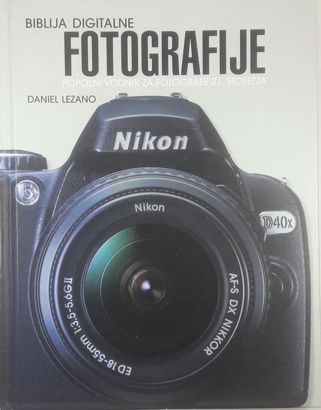 BIBLIJA DIGITALNE FOTOGRAFIJE, Daniel Lezano