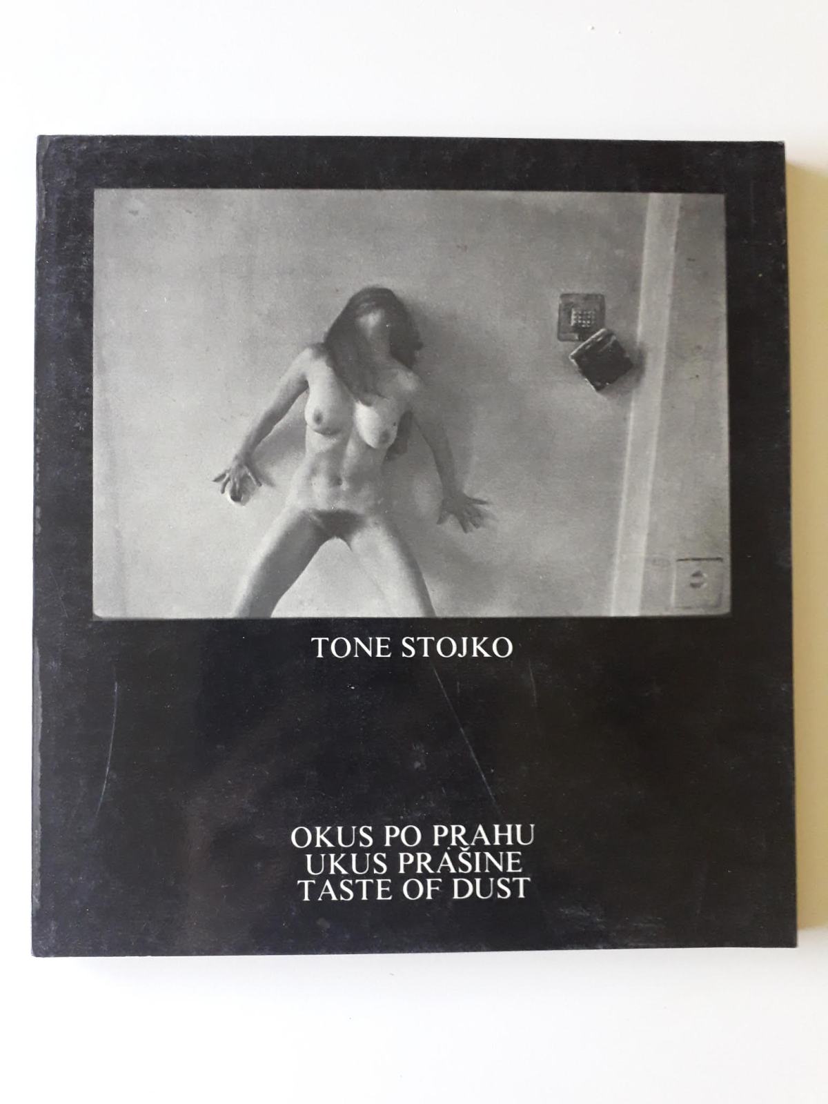 TONE STOJKO, OKUS PO PRAHU