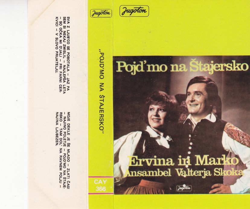 kaseta ANSAMBEL Valterja Skoka - Pojdmo na Štajersko