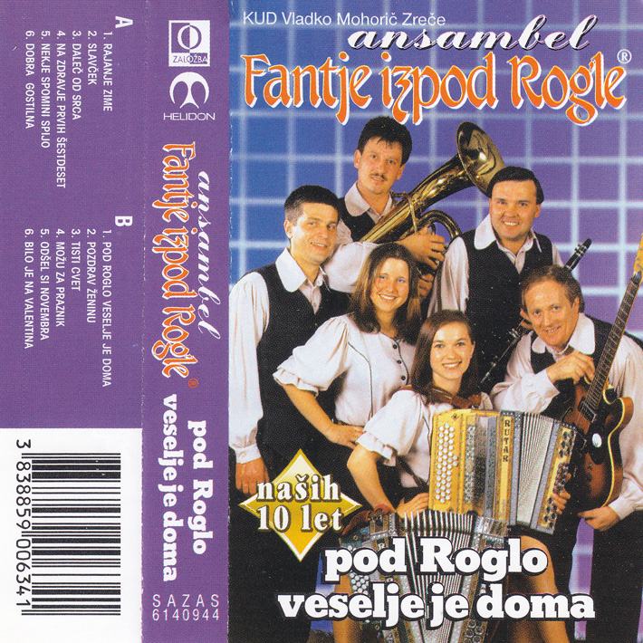 kaseta Fantje izpod Rogle - Pod Roglo veselje je doma