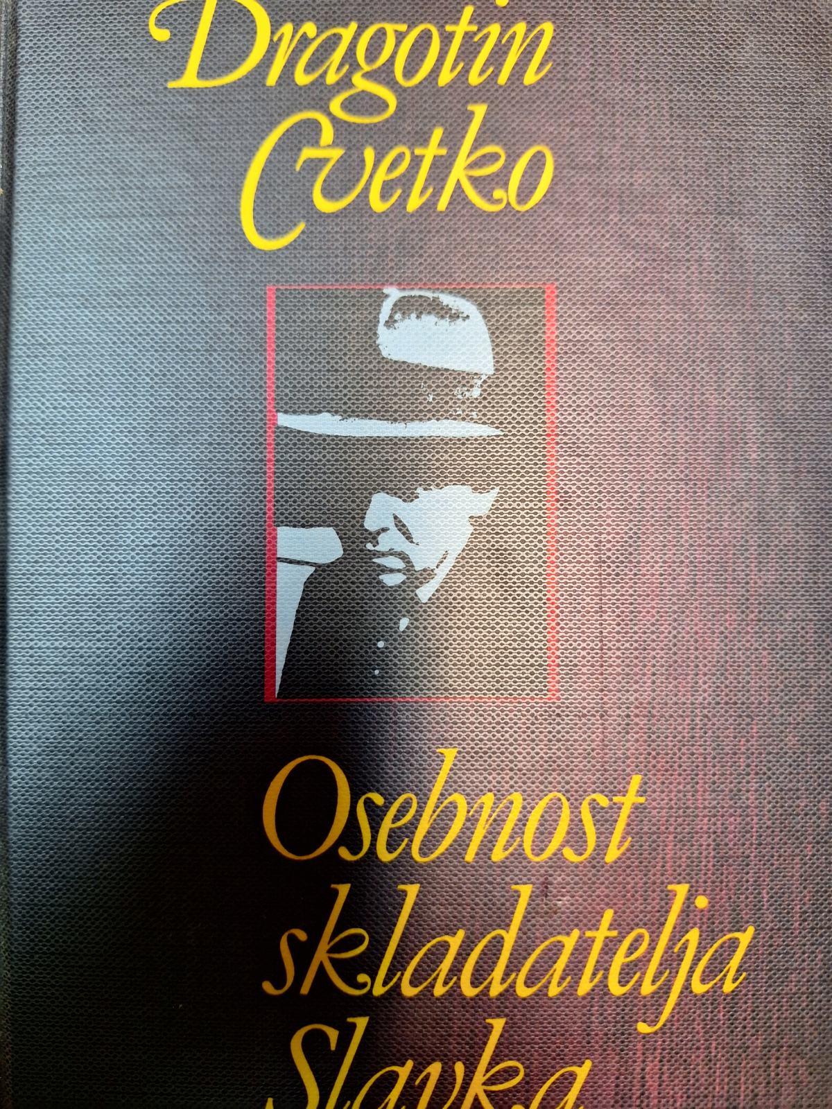 DRAGOTIN CVETKO OSEBNOST SLAVKA OSTERCA
