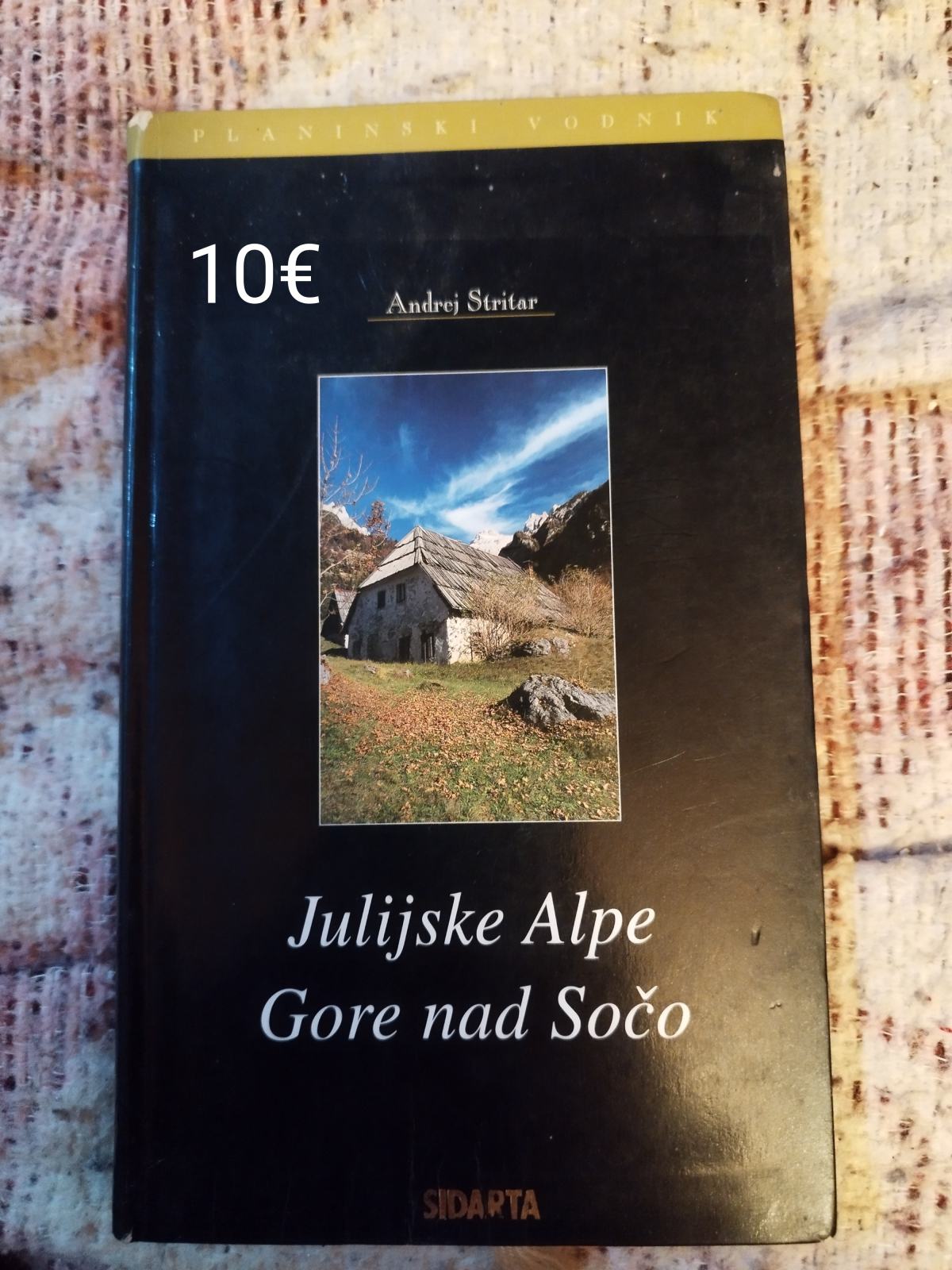 Andrej, Stritar: Julijske Alpe Gore nad Sočo