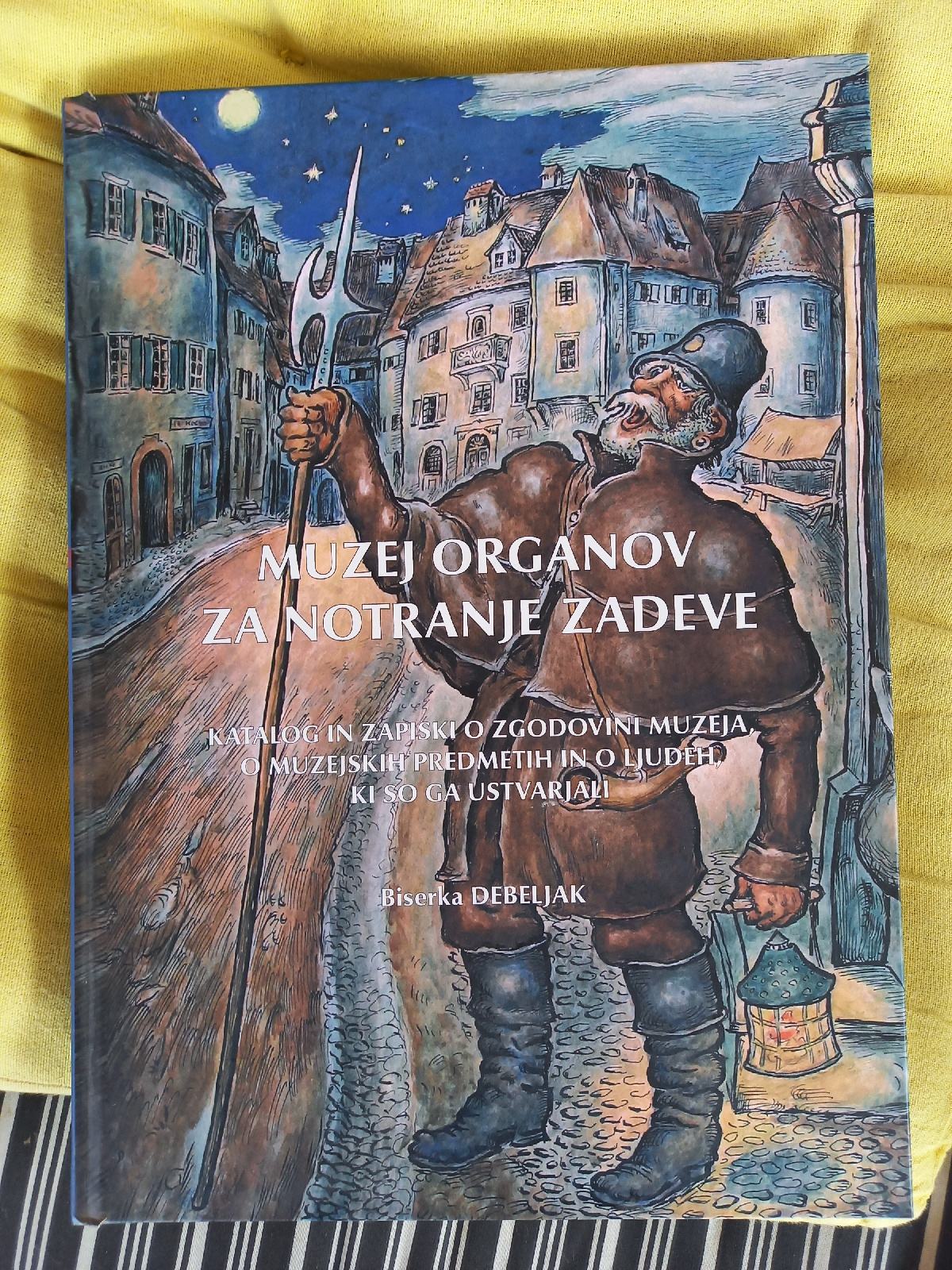 Muzej organov za notranje zadeve , Debeljak