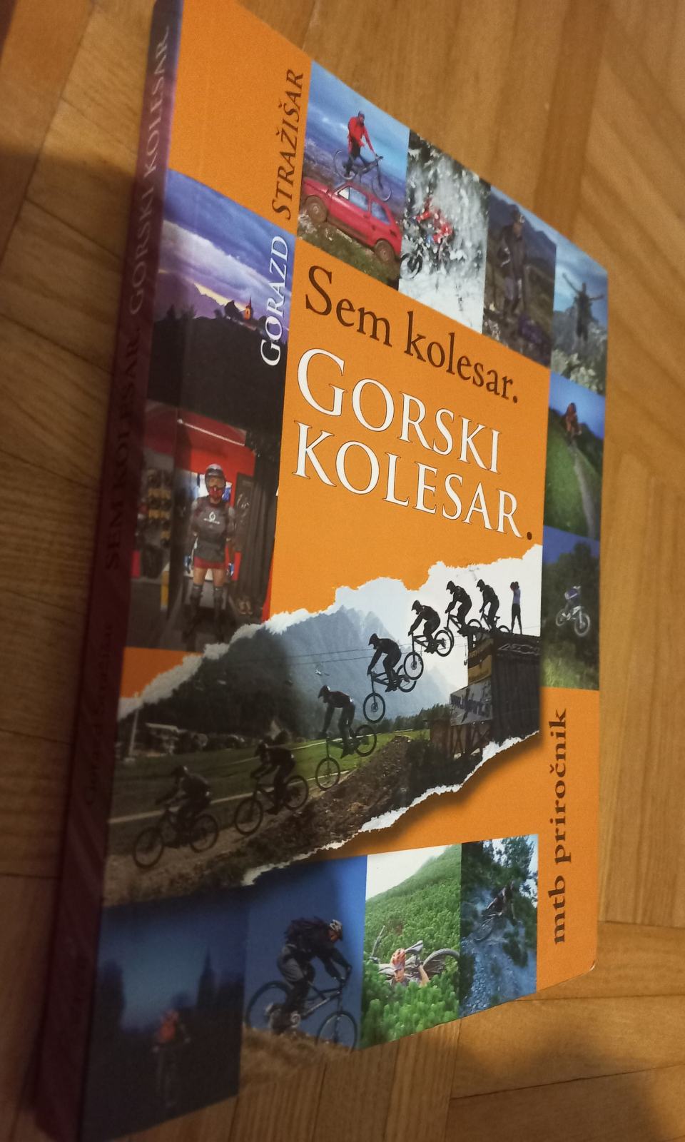 Sem kolesar. Gorski kolesar
