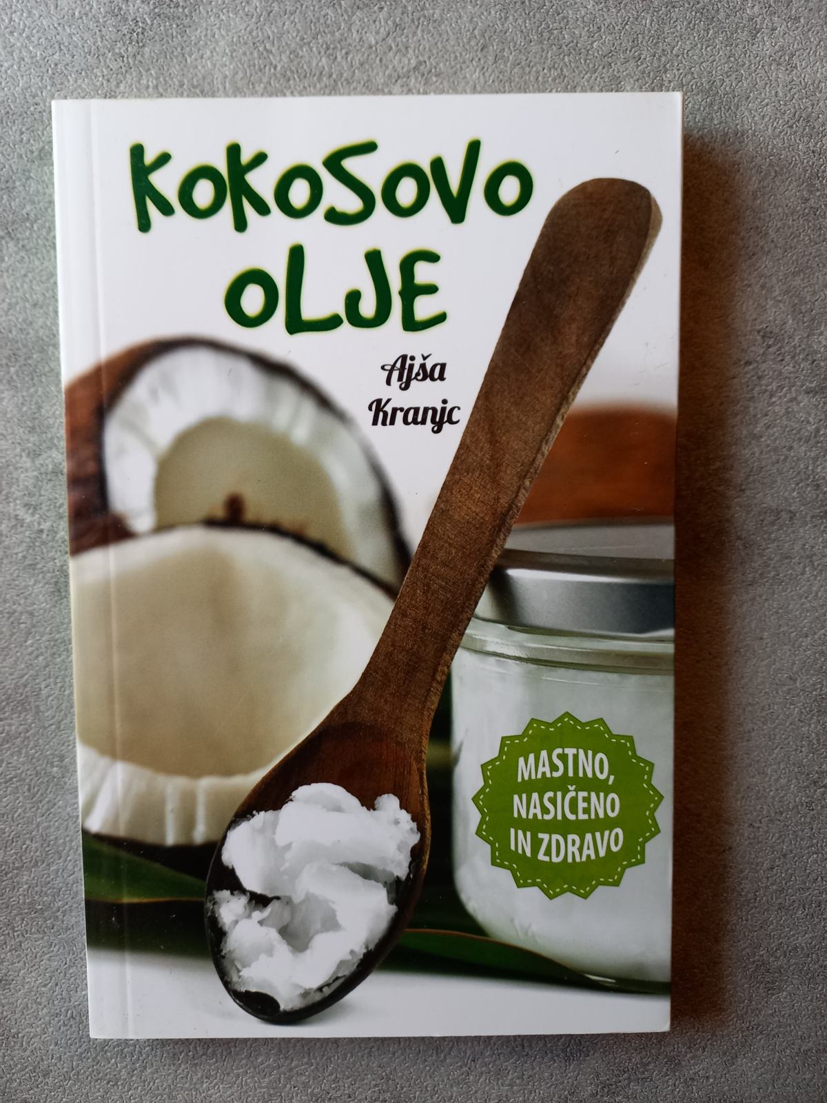 Ajša Kranjc: Kokosovo olje