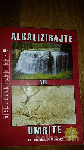 ALKALIZIRAJTE ALI UMRITE - BAROODY