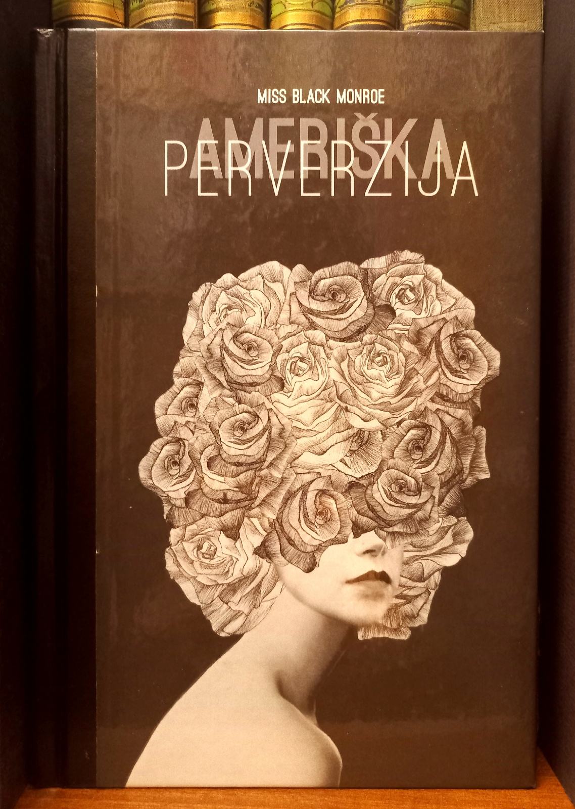 Ameriška perverzija / Miss Black Monroe