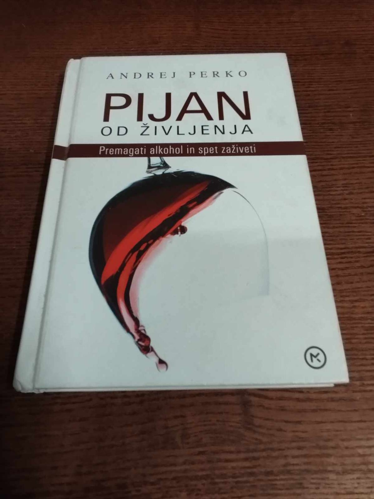 ANDREJ PERKO PIJAN OD ŽIVLJENJA