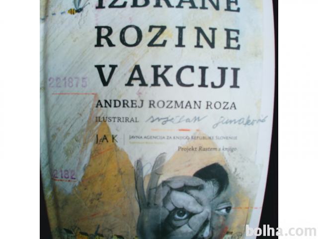 ANDREJ ROZMAN ROZA : IZBRANE ROZINE V AKCIJI
