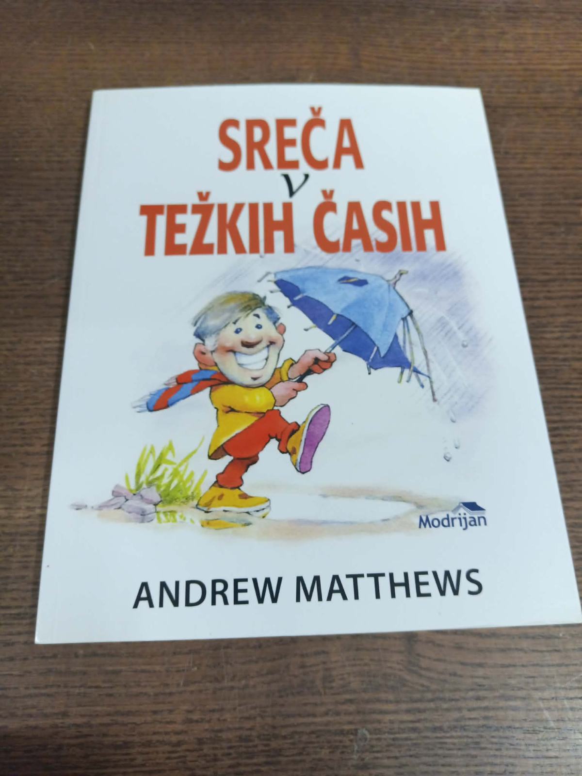 ANDREW MATTHEWS SREČA V TEŽKIH ČASIH