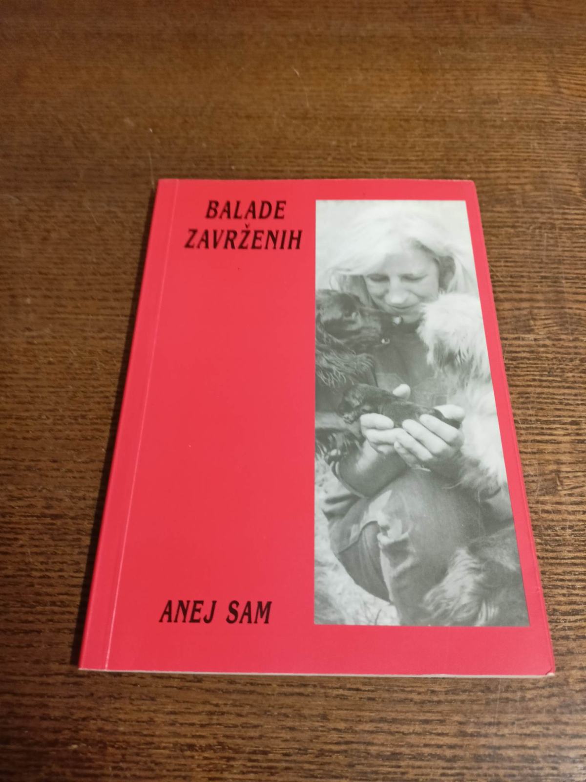 ANEJ SAM BALADE ZAVRŽENIH
