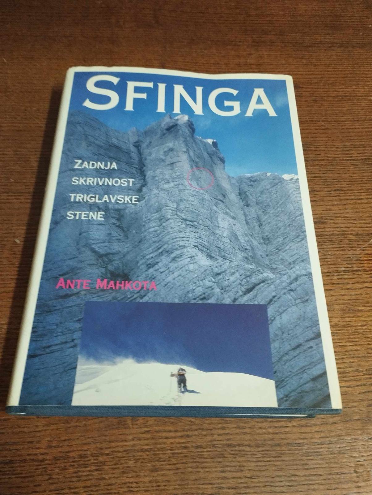 ANTE MAHKOTA SFINGA ZADNJA SKRIVNOST TRIGLAVSKE STENE