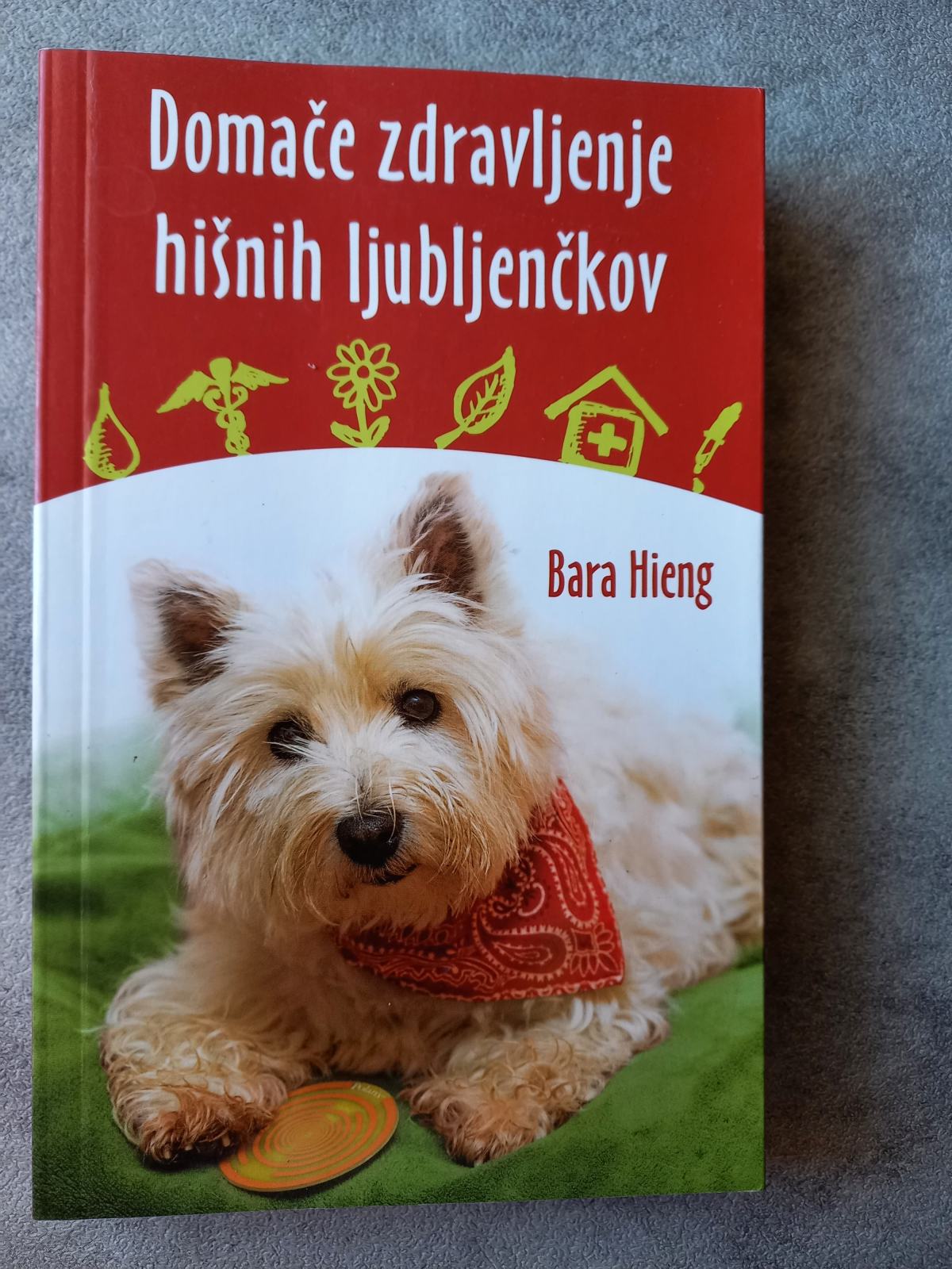 Bara Hieng: Domače zdravljenje hišnih ljubljenčkov