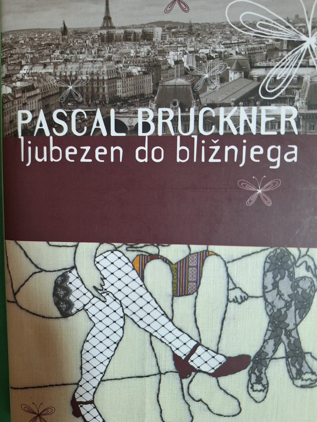 BELETRINA PASCAL BRUCKNER LJUBEZEN DO BLIŽNJEGA