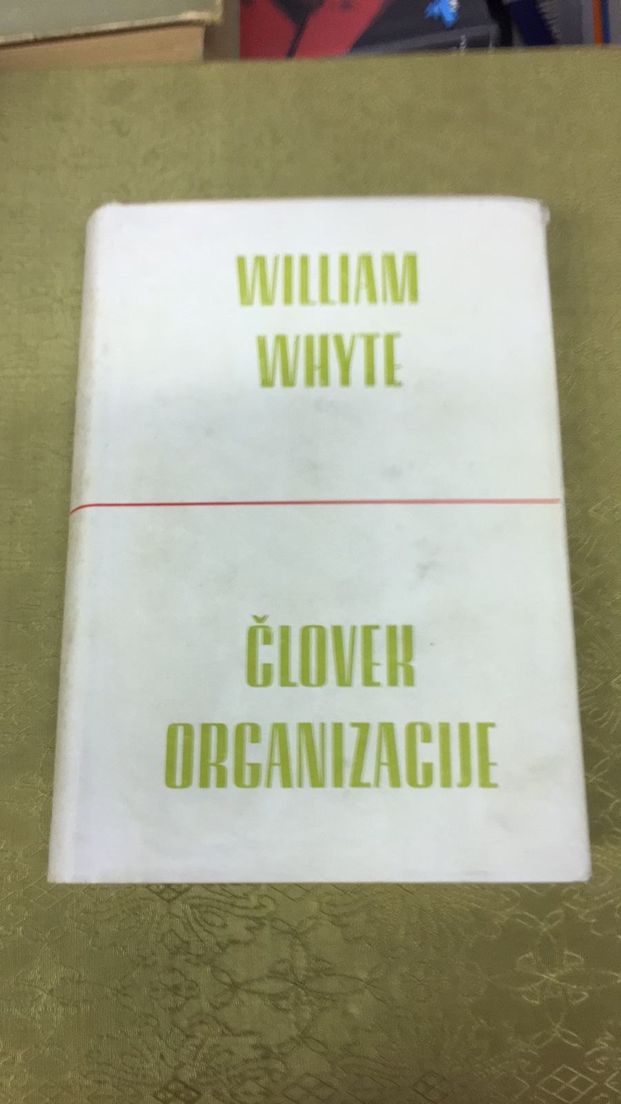 Človek organizacije - William Whyte