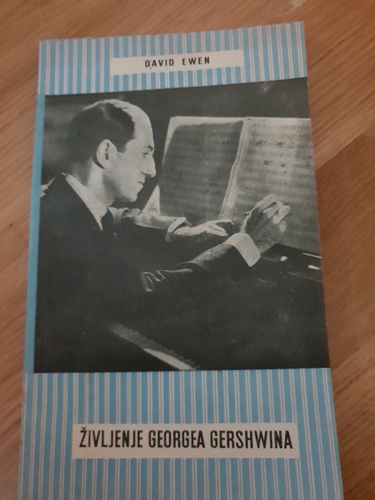 DAVID EWEN - ŽIVLJENJE GEORGEA GERSHWINA