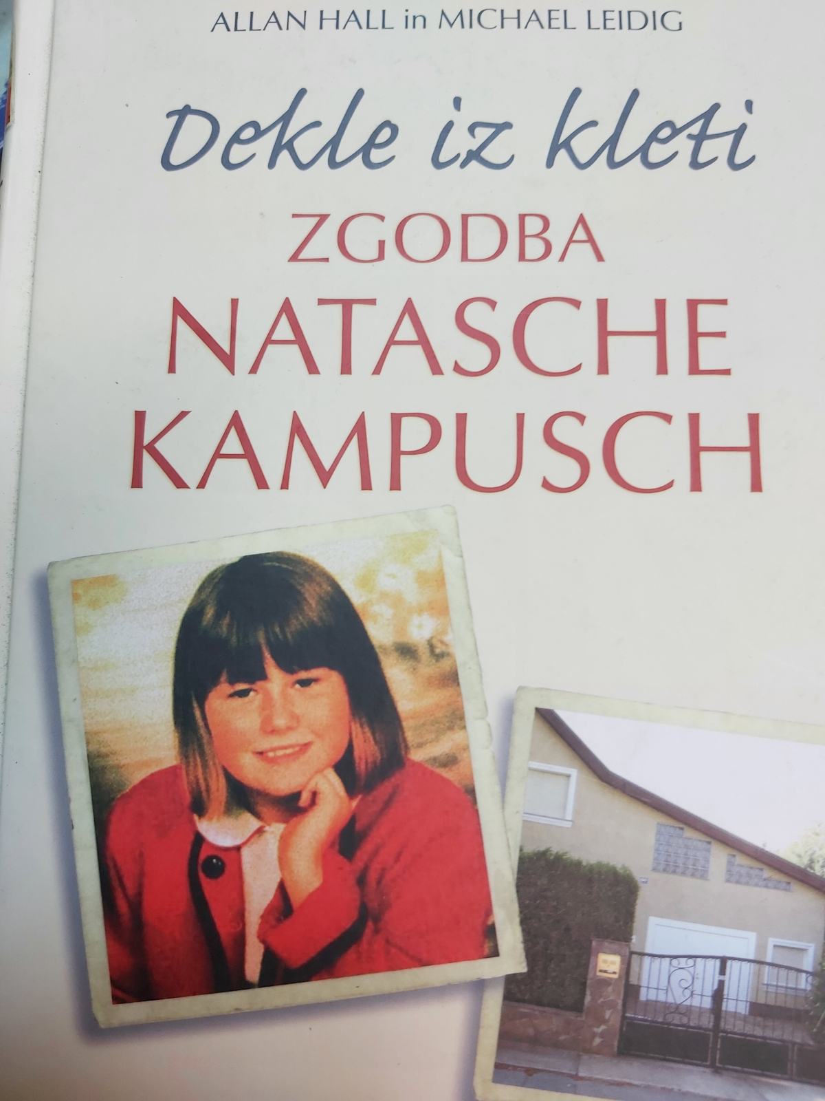 DEKLE IZ KLETI, ZGODBA NATASCHE KAMPUSCH