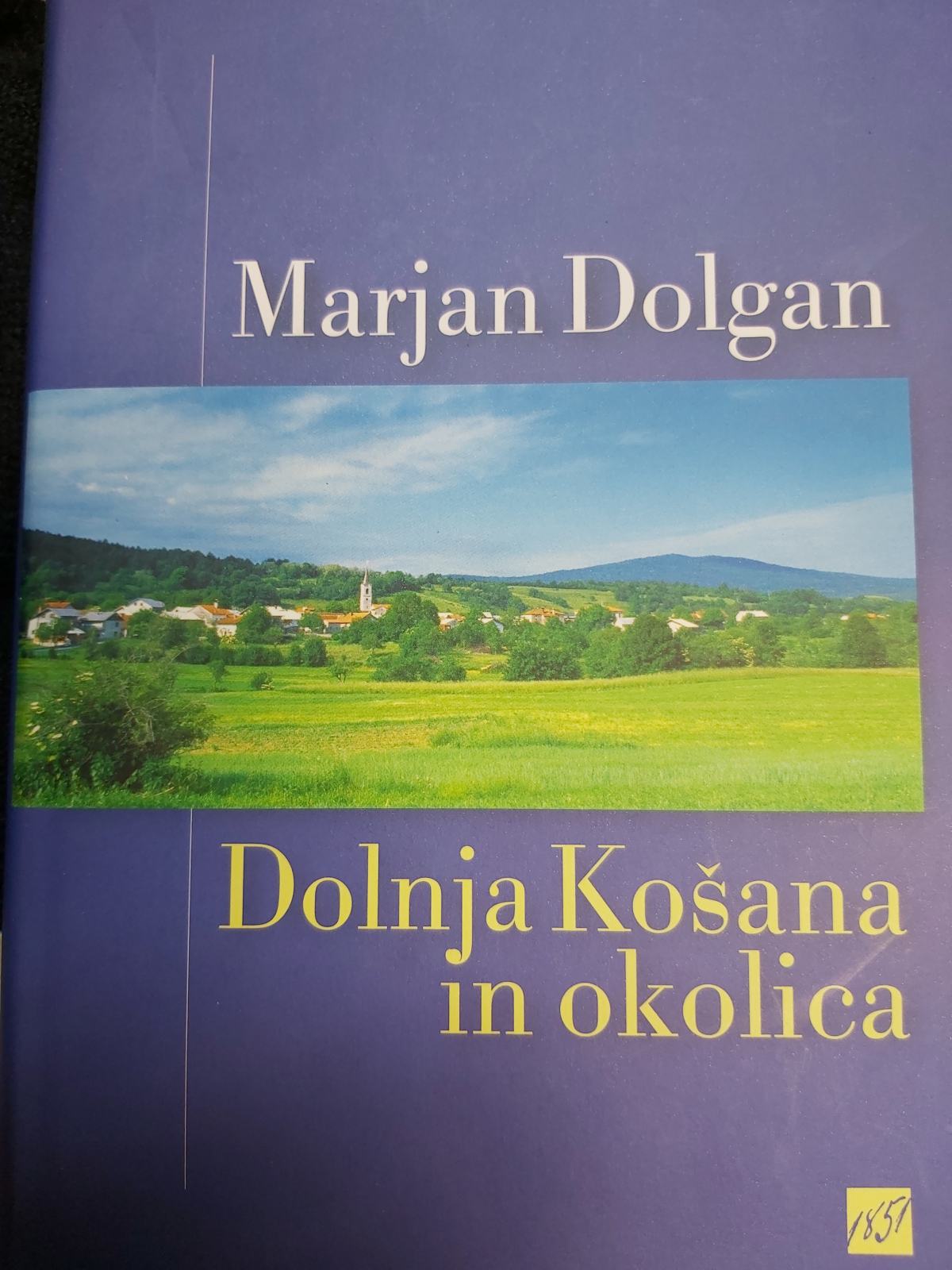 DOLGAN DOLNJA KOŠANA IN OKOLICA