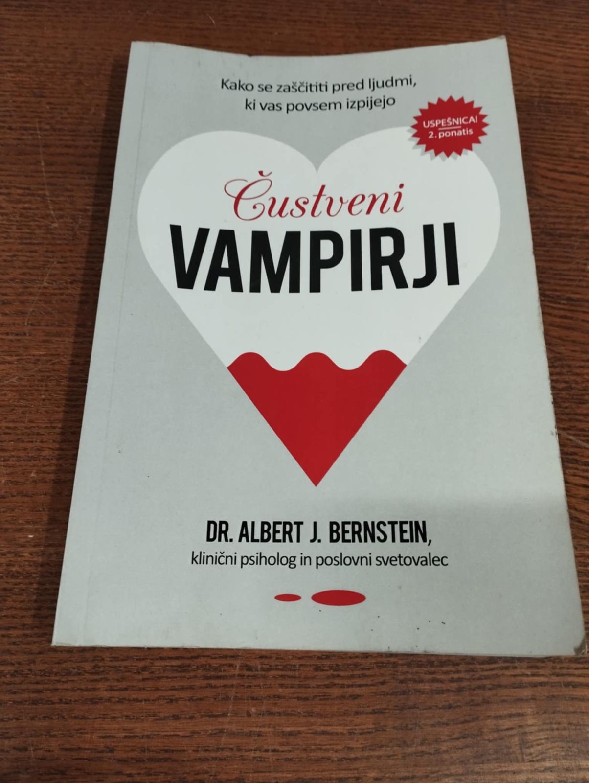 DR. ALBERT J. BERNSTEIN ČUSTVENI VAMPIRJI