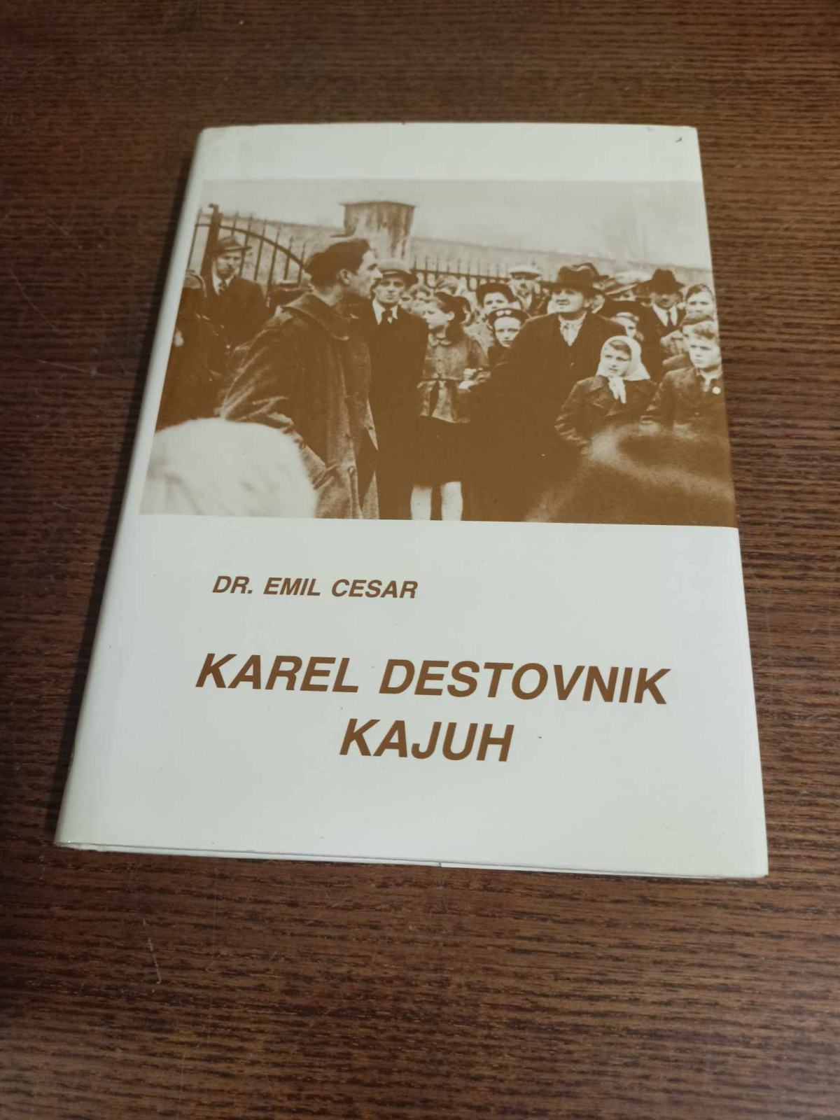 DR. EMIL CESAR KAREL DESTOVNIK KAJUH