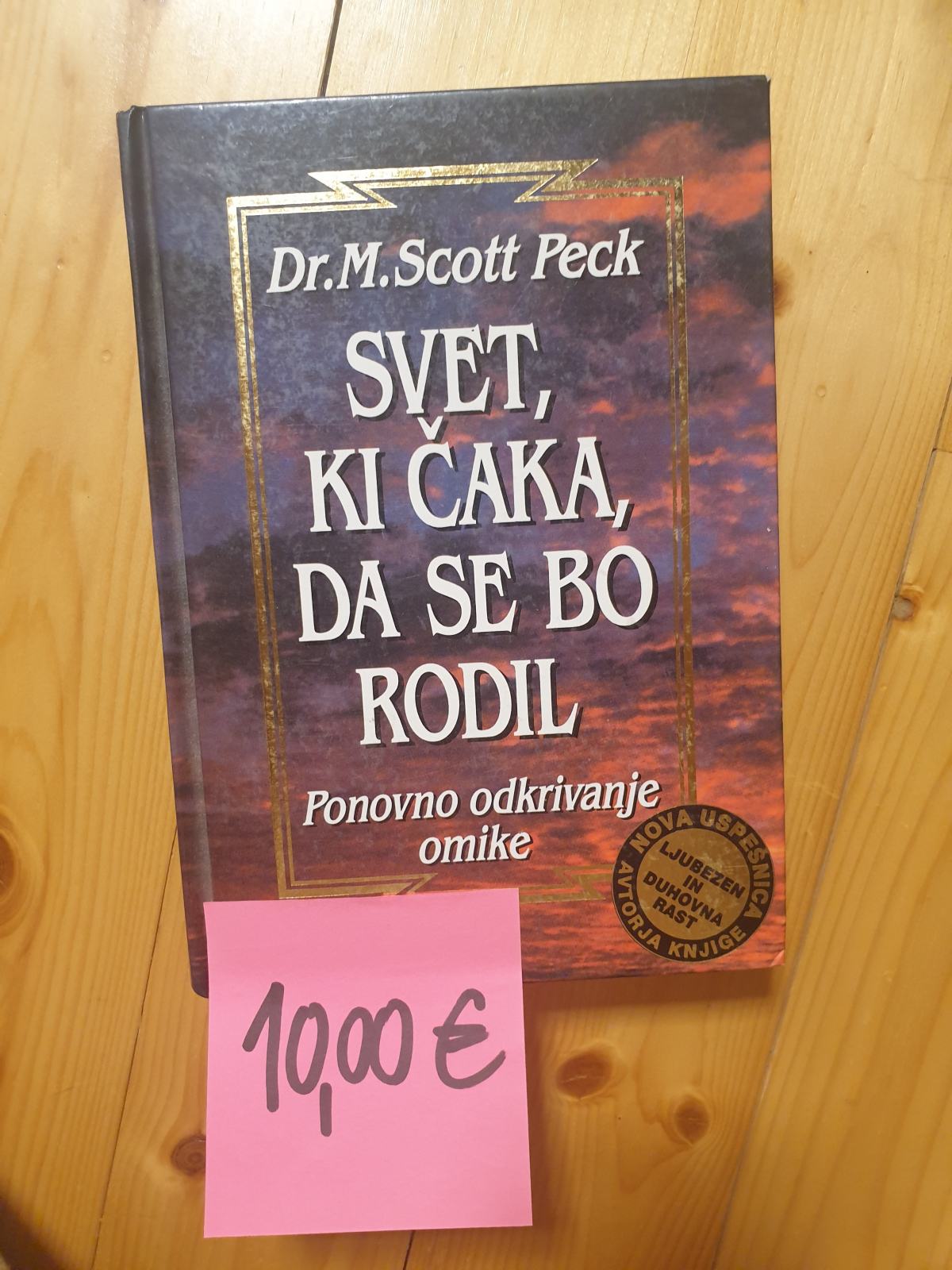 Dr. M. Scott Peck - Svet, ki čaka, da se bo rodil