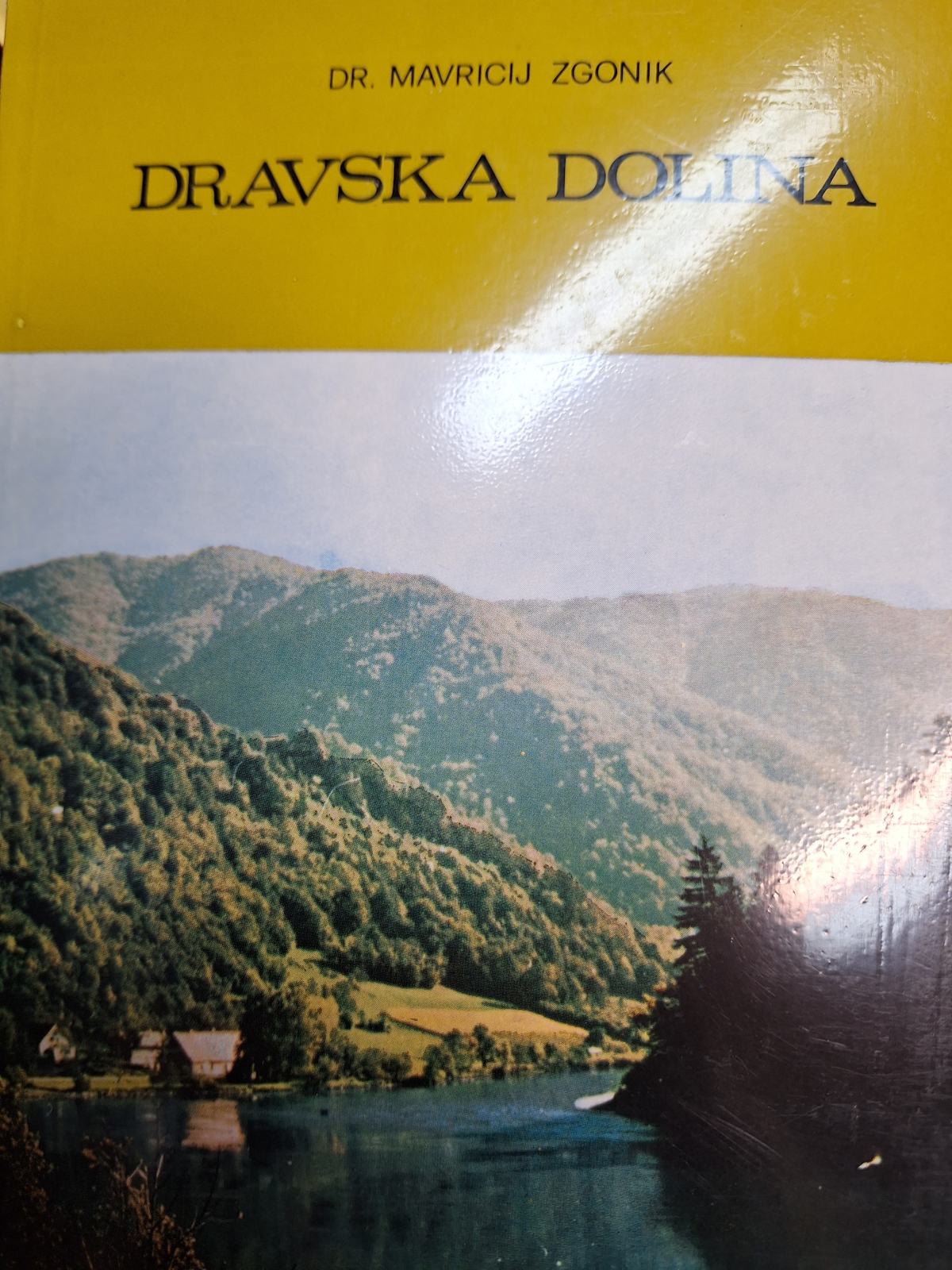 Dr. MAVRICIJ ZGONIK DRAVSKA DOLINA