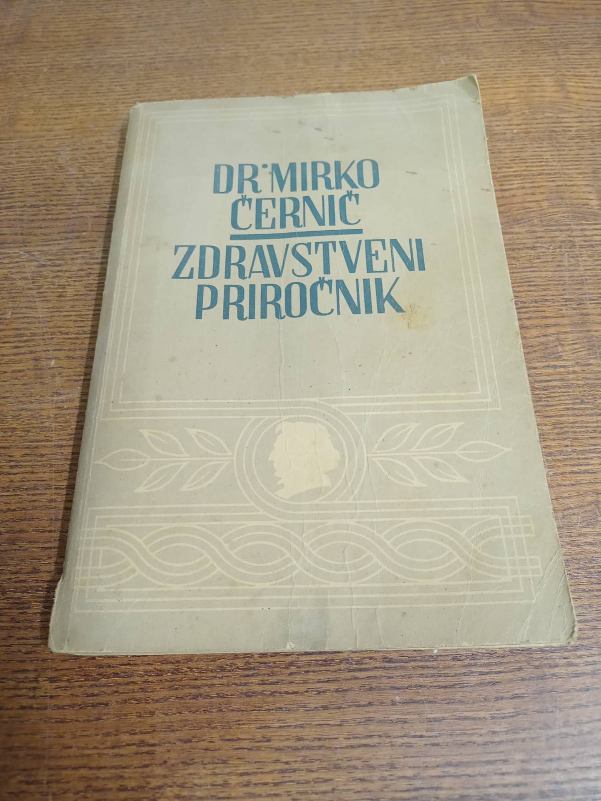 DR. MIRKO ČERNIČ ZDRAVSTVENI PRIROČNIK