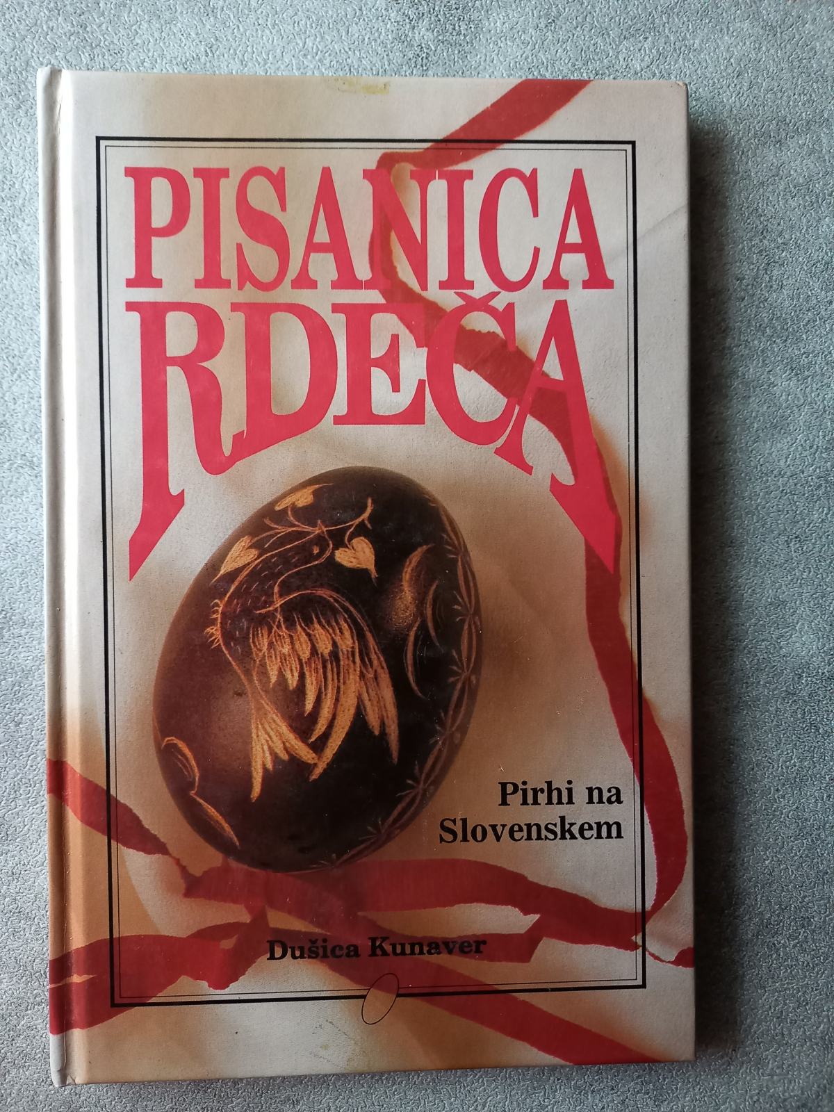 Dušica Kunaver: Pisanica rdeča (Pirhi na slovenskem)