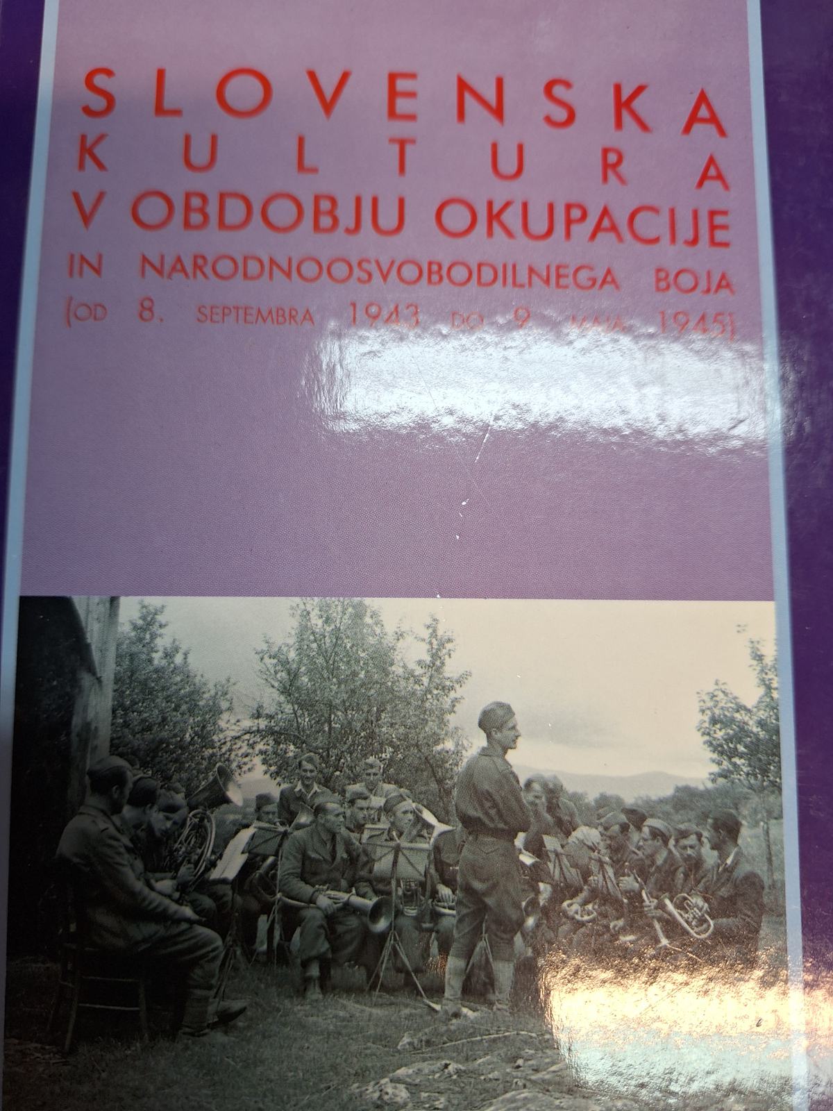 EMIL CESAR SLOVENSKA KULTURA V OBDOBJU OKUPAVIJE IN BOJA