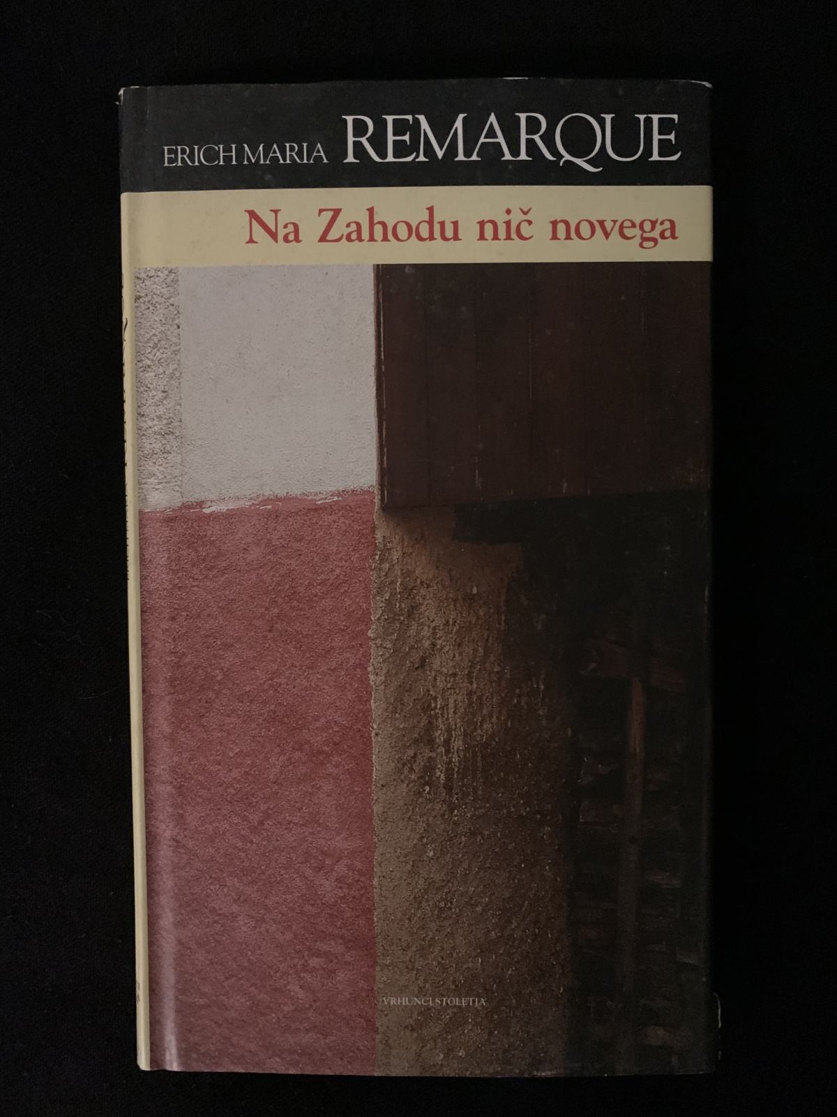 Erich Maria Remarque - Na zahodu nič novega