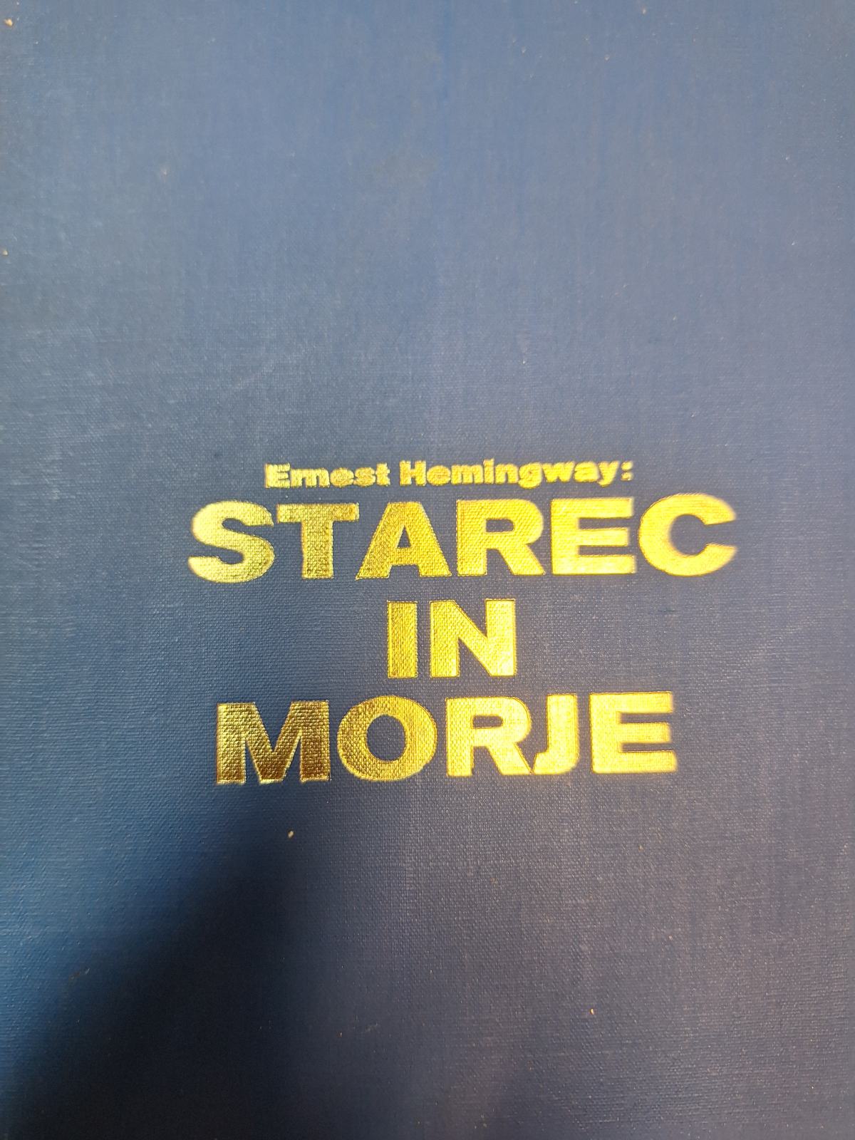 ERNEST HEMINGWAY STAREC IN MORJE