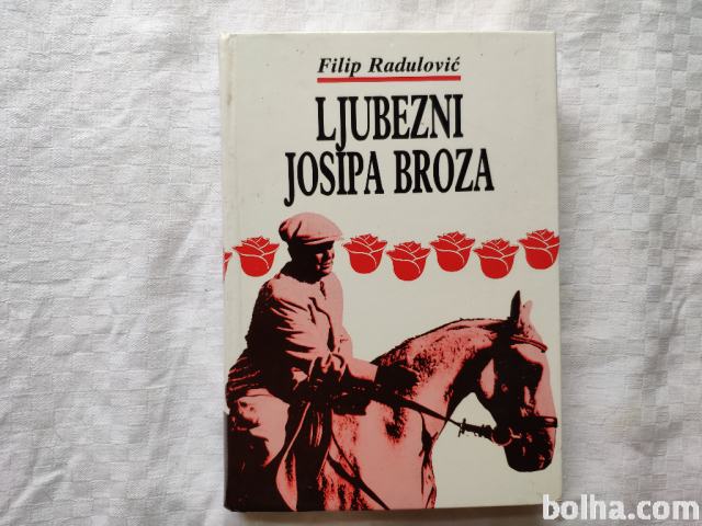 Filip Radulović Ljubezni Josipa Broza 1990