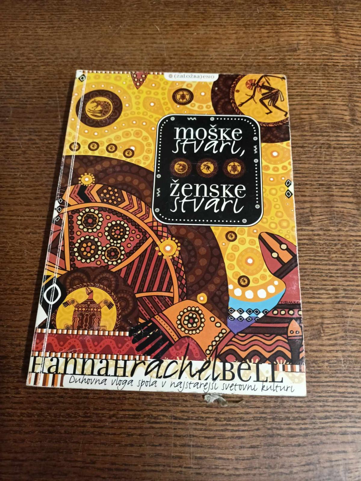 HANNAH RACHEL BELL MOŠKE STVARI, ŽENSKE STVARI