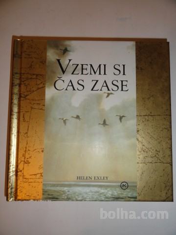 HELEN EXLEY, VZEMI SI ČAS ZASE