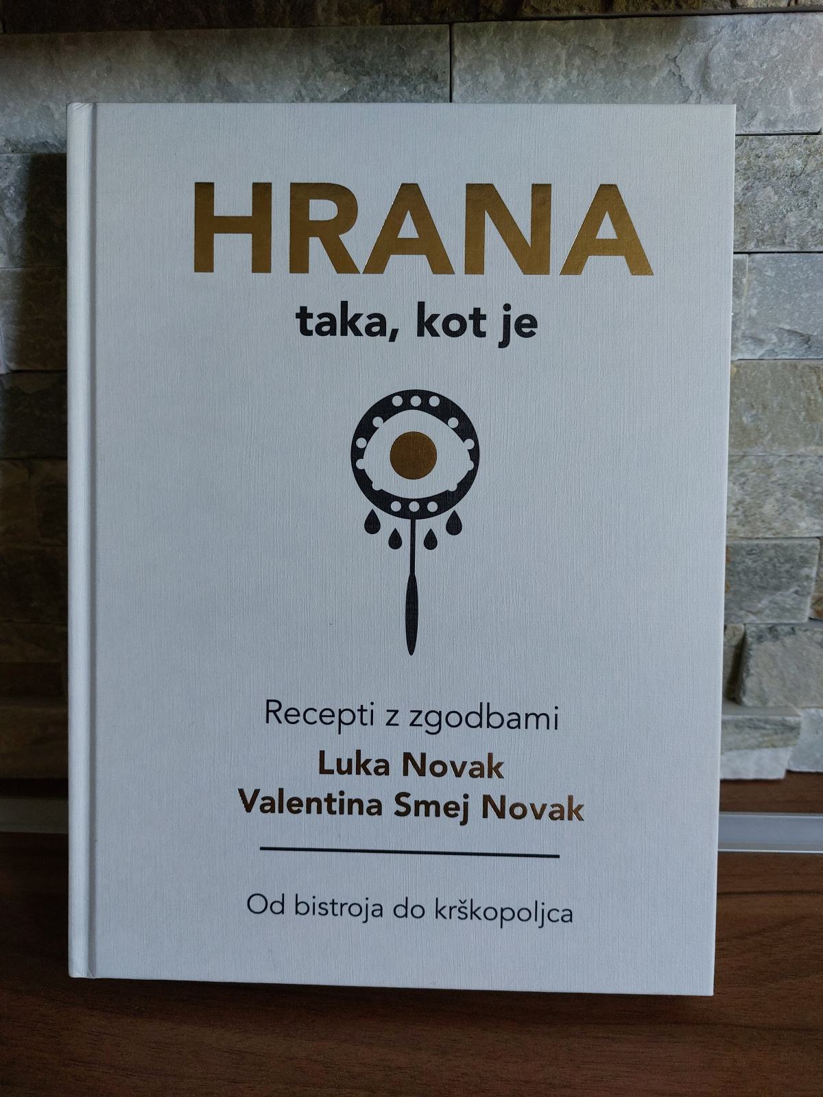 Hrana taka, kot je - Luka in Valentina Smej Novak