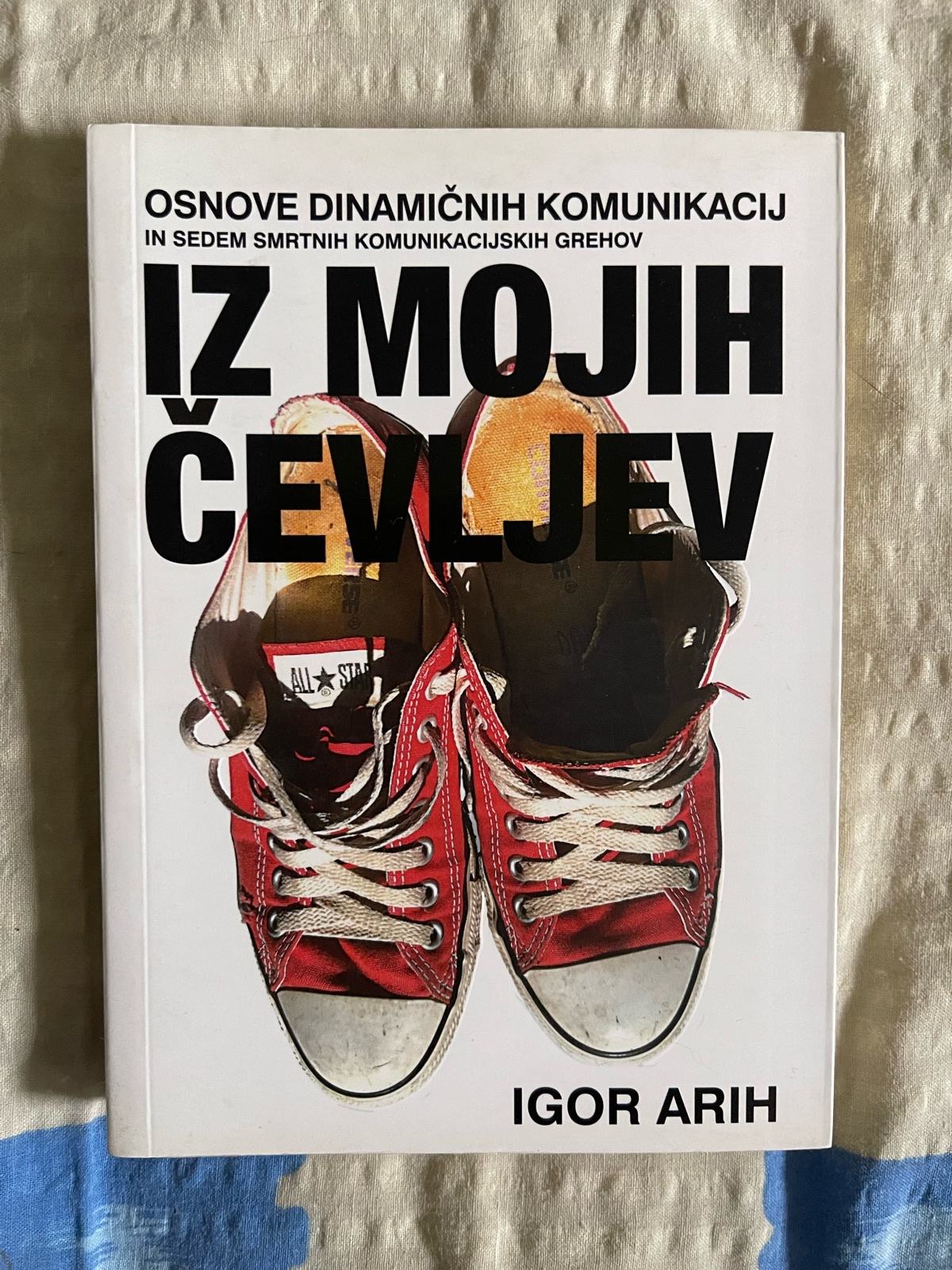 Igor Arih Iz mojih cevljev