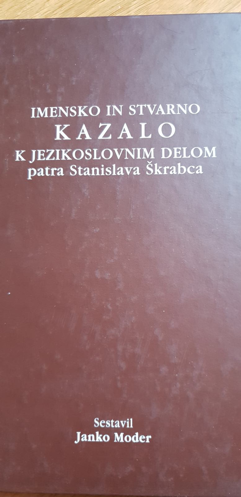 Imensko in stvarno kazalo k Jezikoslovnim delom patra Stanislava Škrab