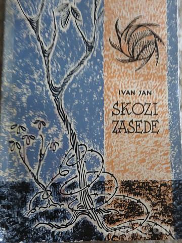 IVAN JAN SKOZI ZASEDE