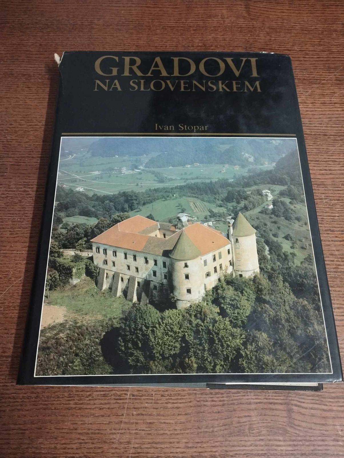 IVAN STOPAR GRADOVI NA SLOVENSKEM