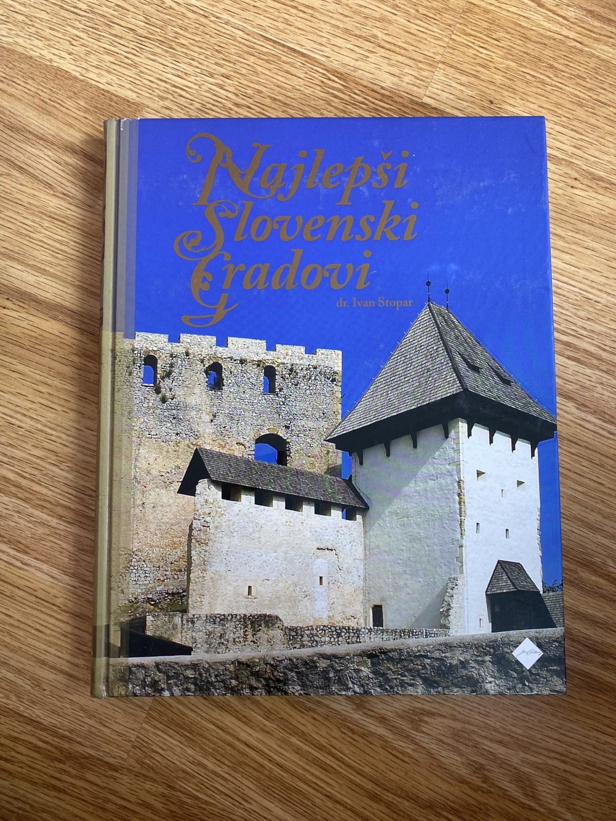 Ivan Stopar: Najlepši slovenski gradovi