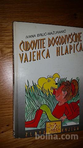 IVANA BRLIĆ-MAŽURANIĆ, ČUDOVITE DOGODIVŠČINE VAJENCA HLAPIČ