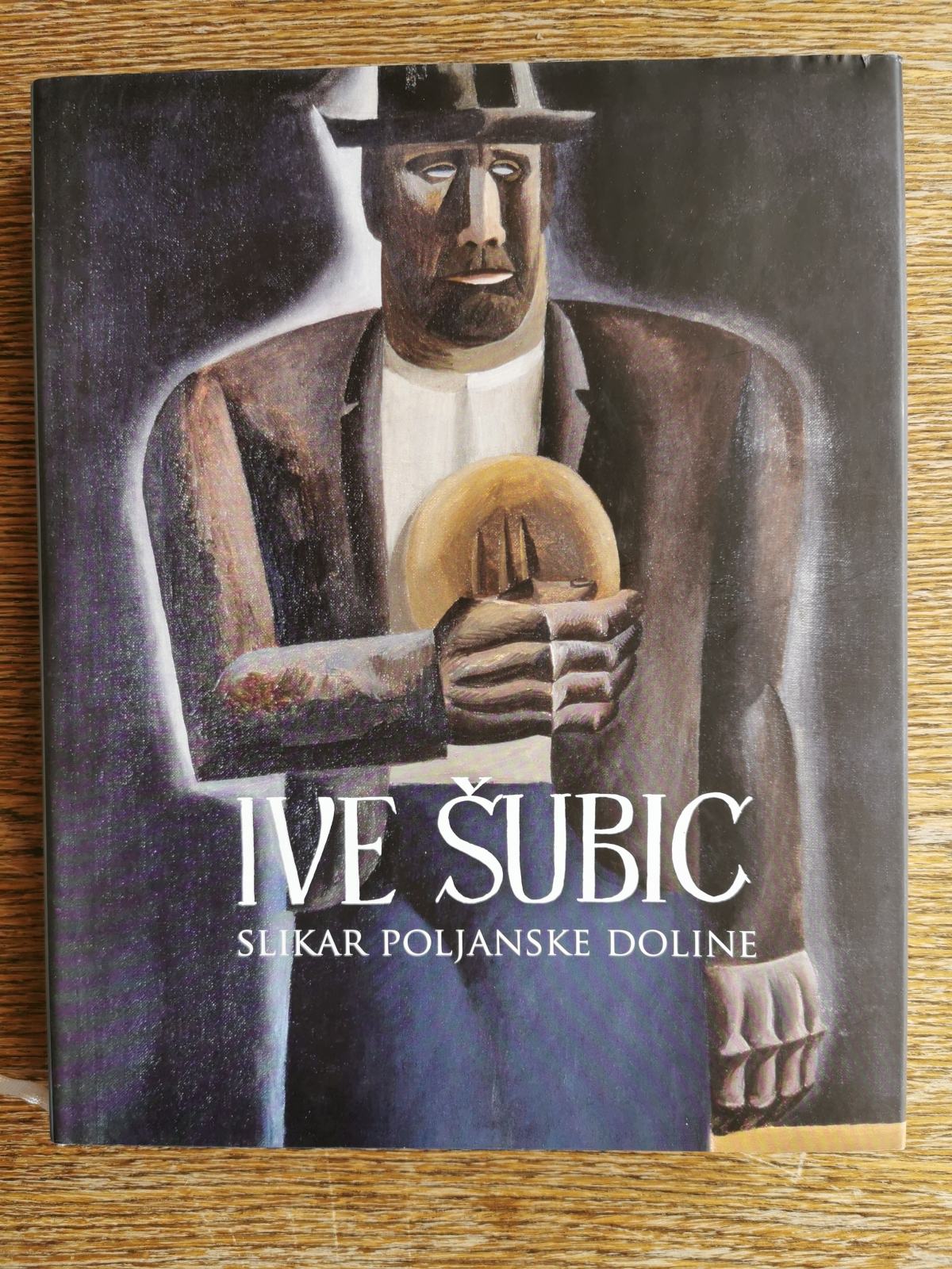 Ive Šubic - Slikar Poljanske doline