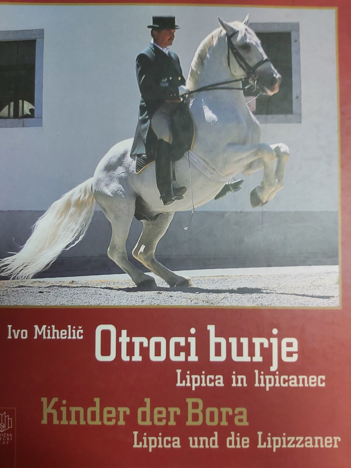 IVO MIHELIČ OTROCI BURJE LIPICA IN LIPICANEC