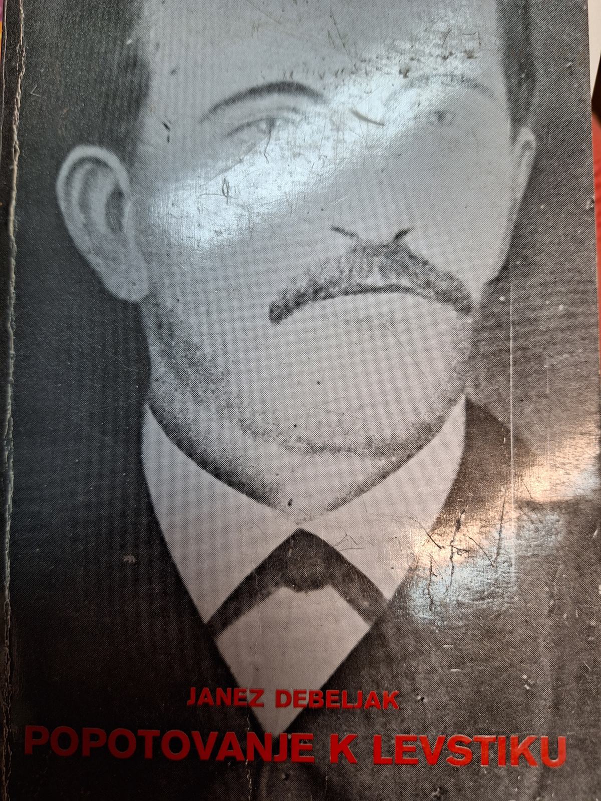 JANEZ DEBELJAK POTOVANJE K LEVSTIKU