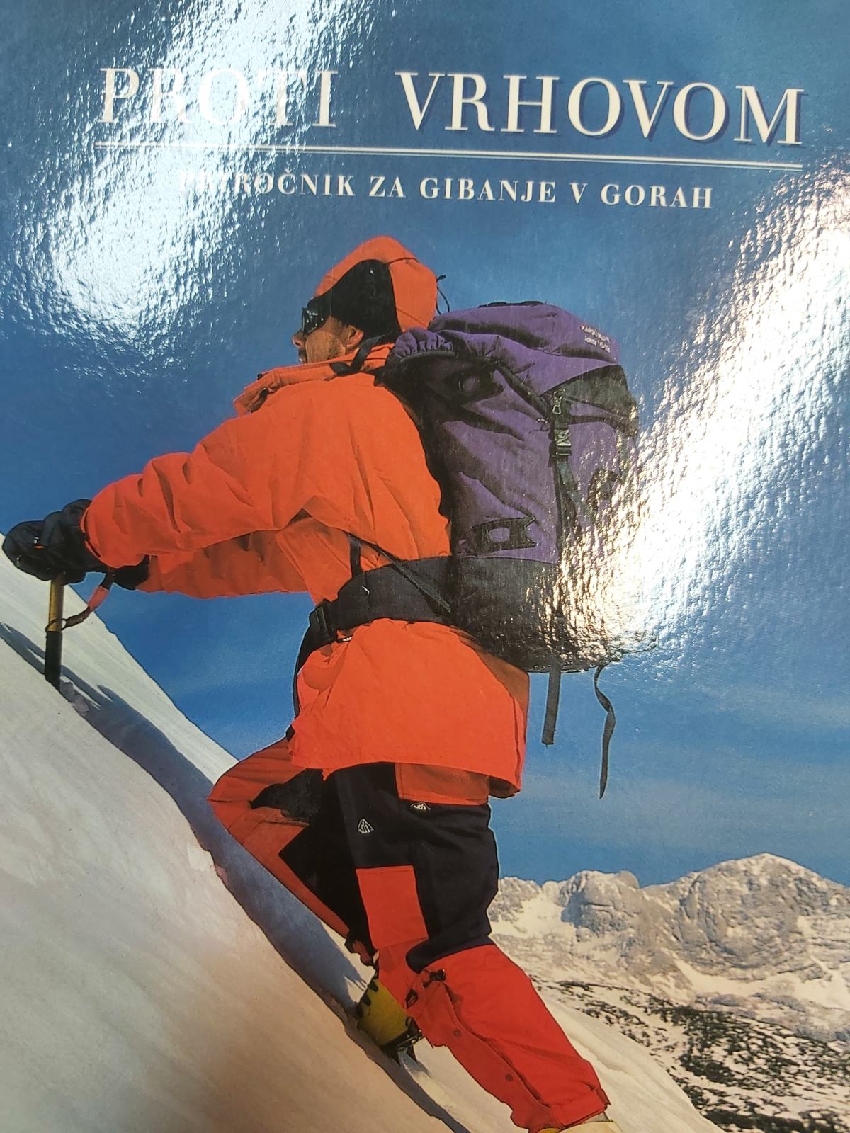 JANI BELE PROTI VRHOVOM, PRIROČNIK ZA GIBANJE V GORAH