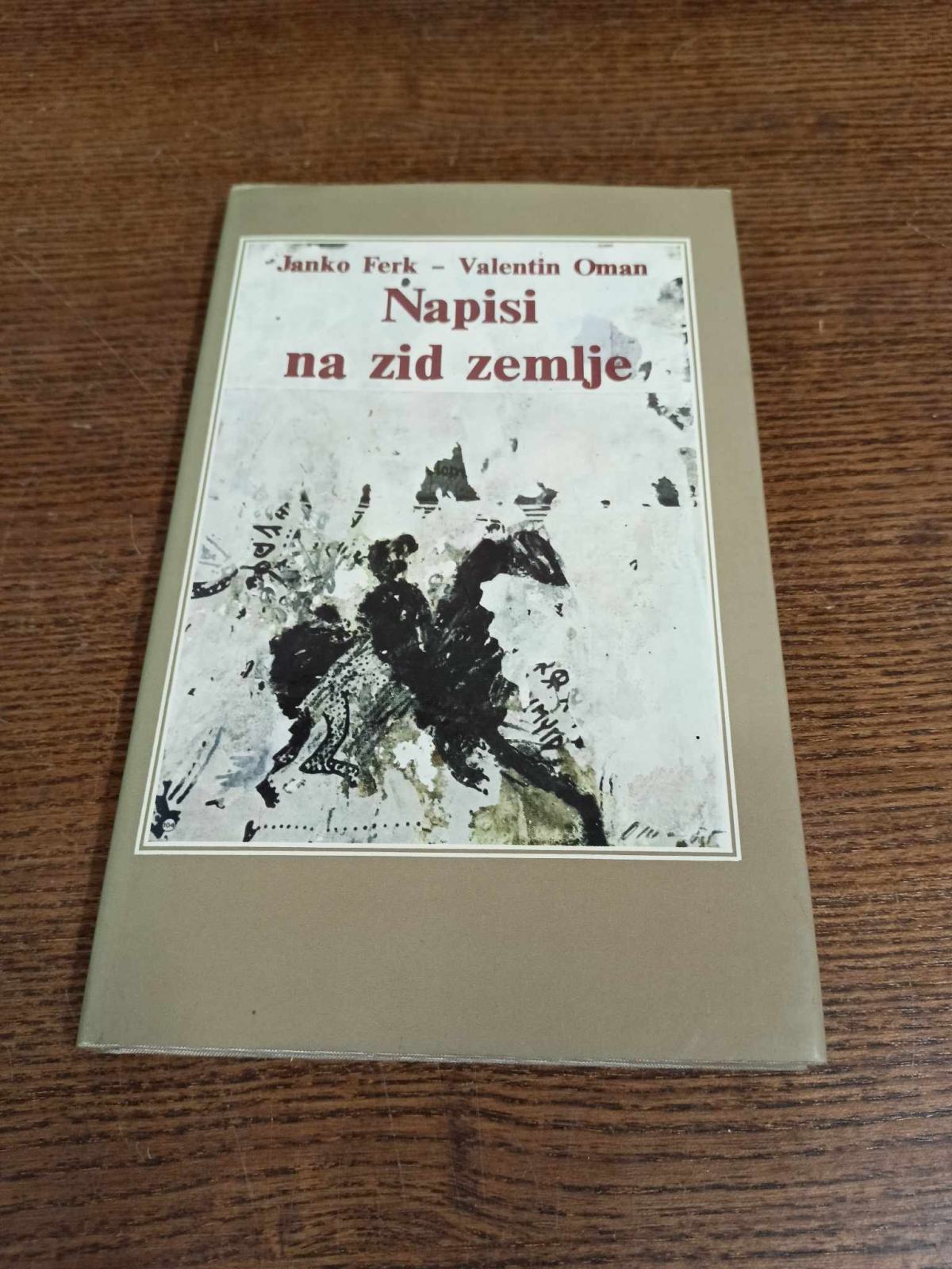 JANKO FERK NAPISI NA ZID ZEMLJE