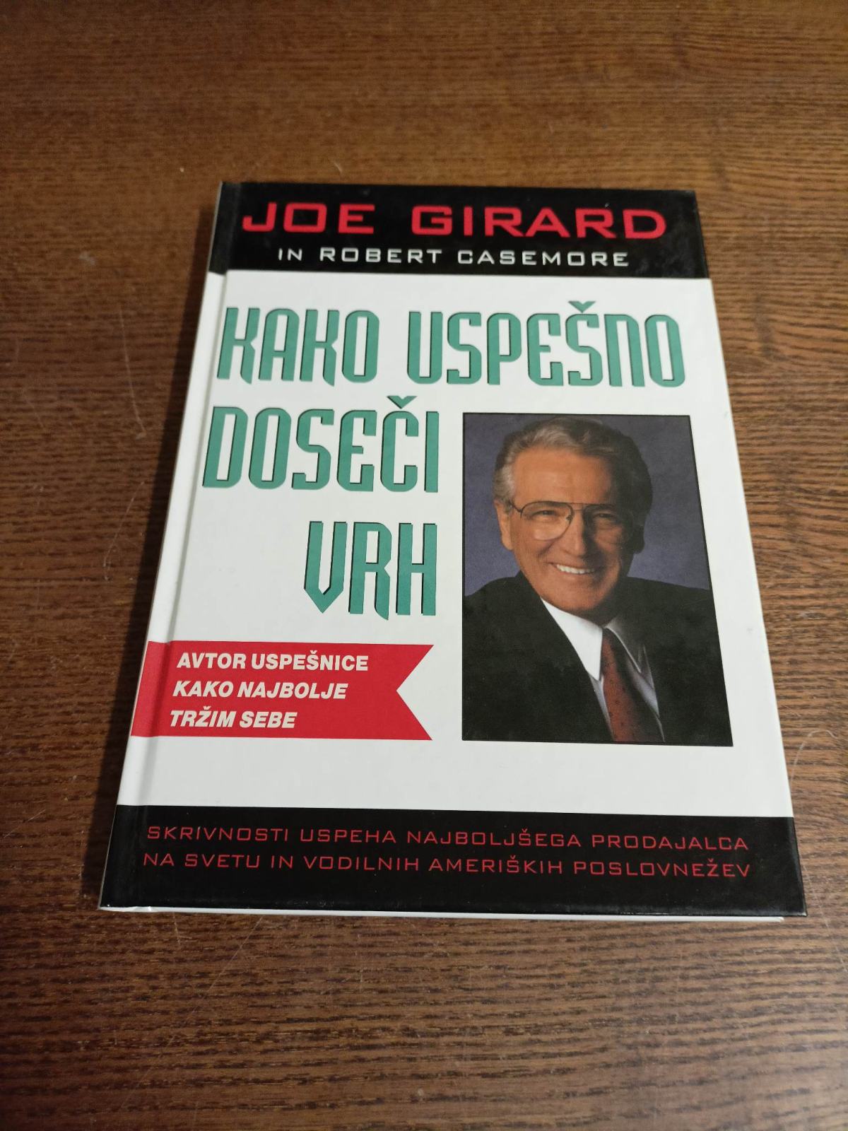 JOE GIRARD KAKO USPEŠNO DOSEČI VRH