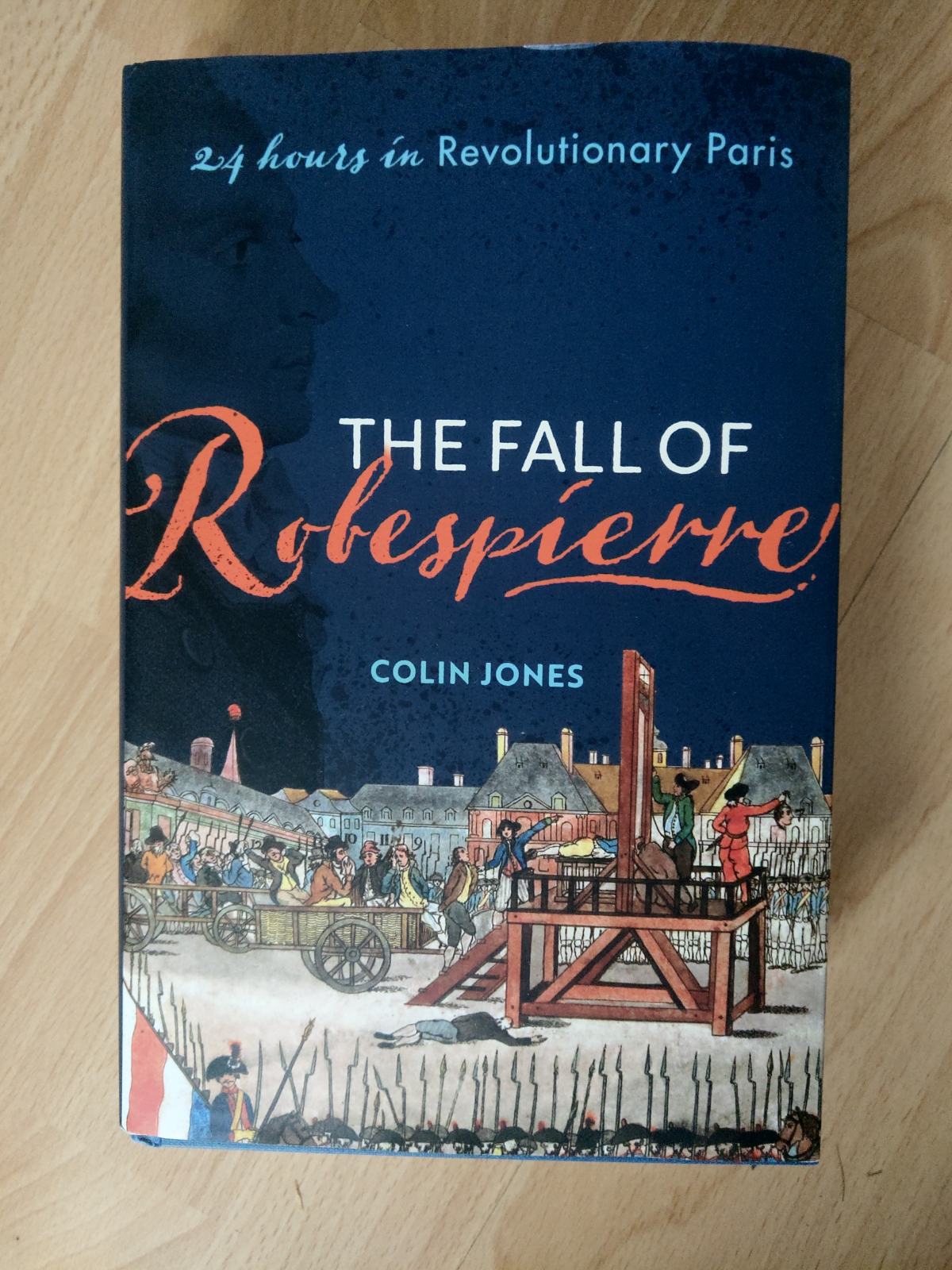 Jones Colin - The Fall of Robespierre