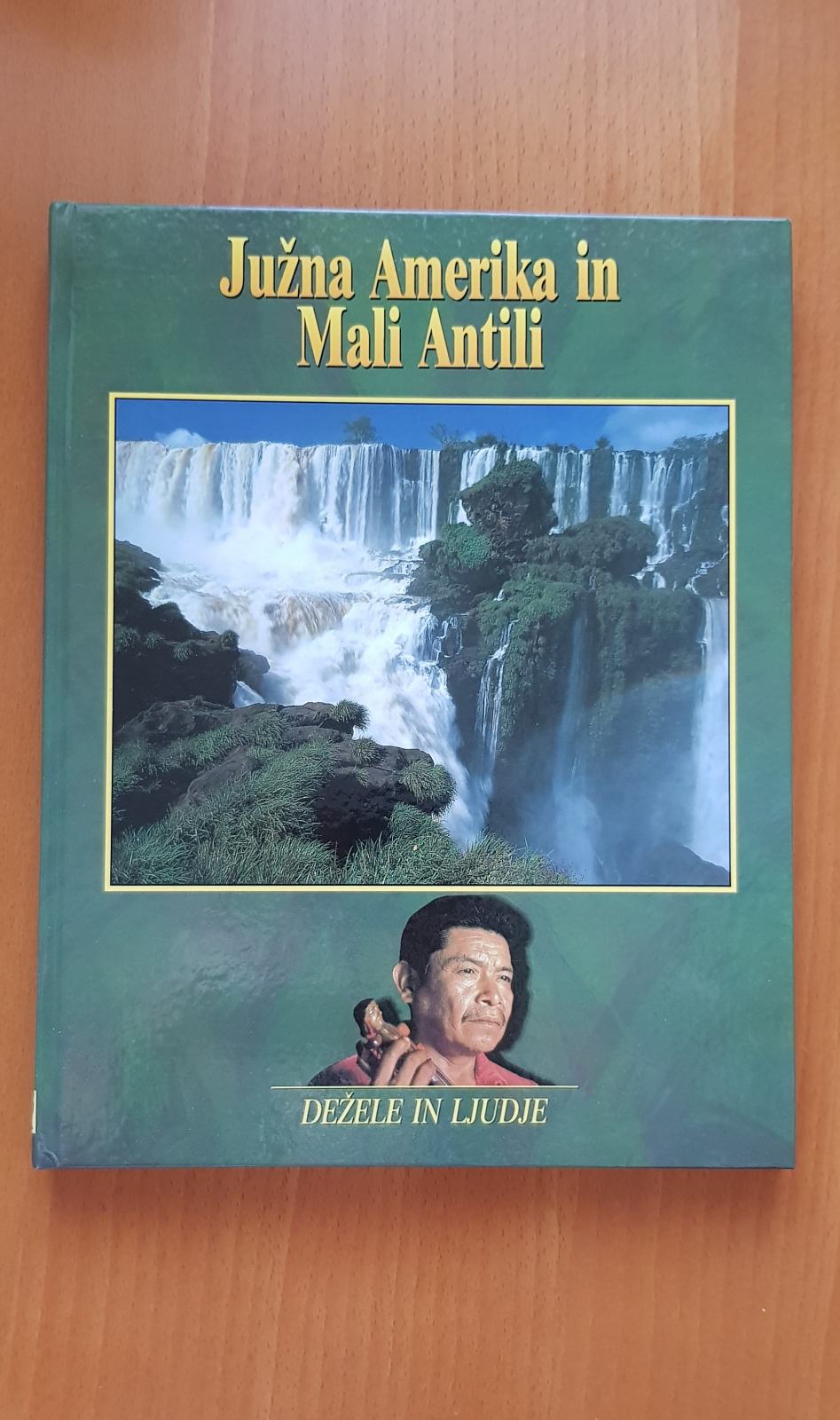JUŽNA AMERIKA IN MALI ANTILI (Dežele in ljudje)