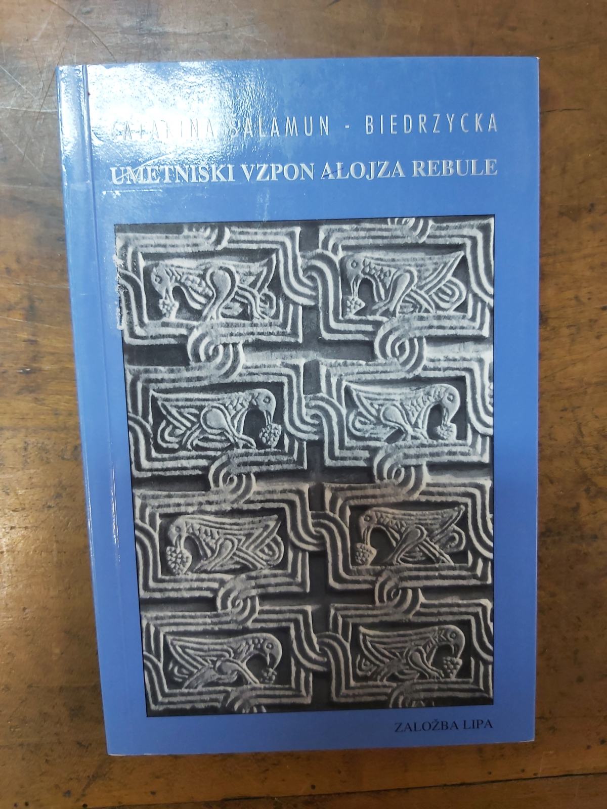 KATARINA ŠALAMUN UMETNIŠKI VZPON ALOJZA REBULE
